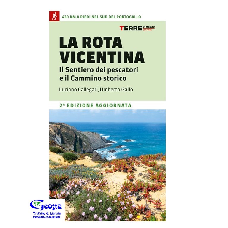 LA ROTA VICENTINA 2 ED - Geosta - Trekking e Libreria