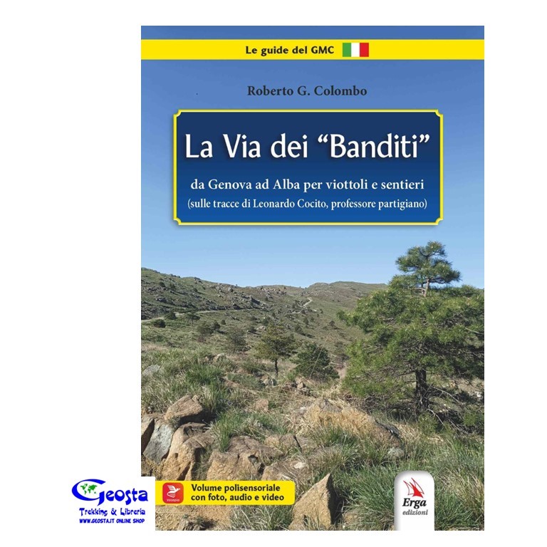 LA VIA DEI «BANDITI» DA GENOVA AD ALBA - Geosta - Trekking e Libreria